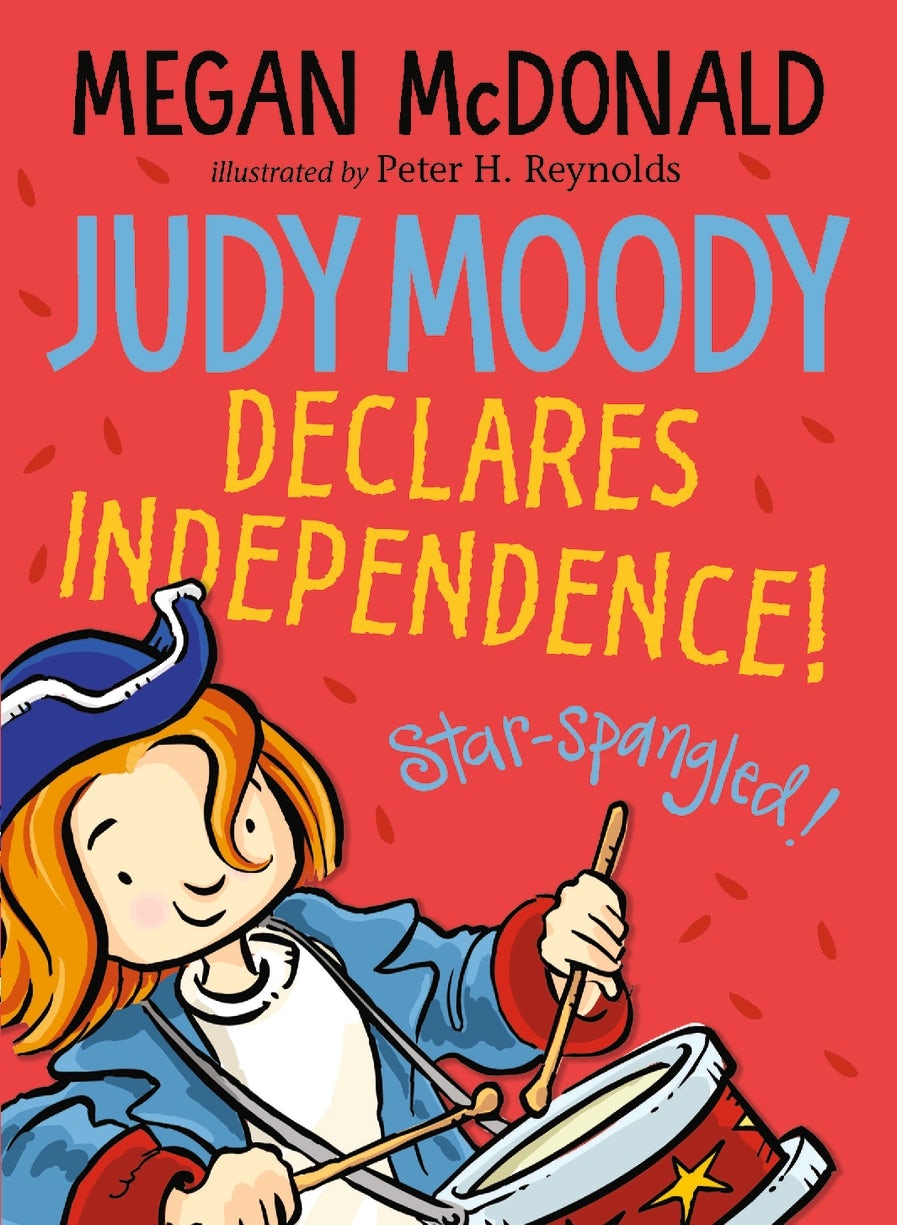 Judy Moody Declares Independence! - Walker Books