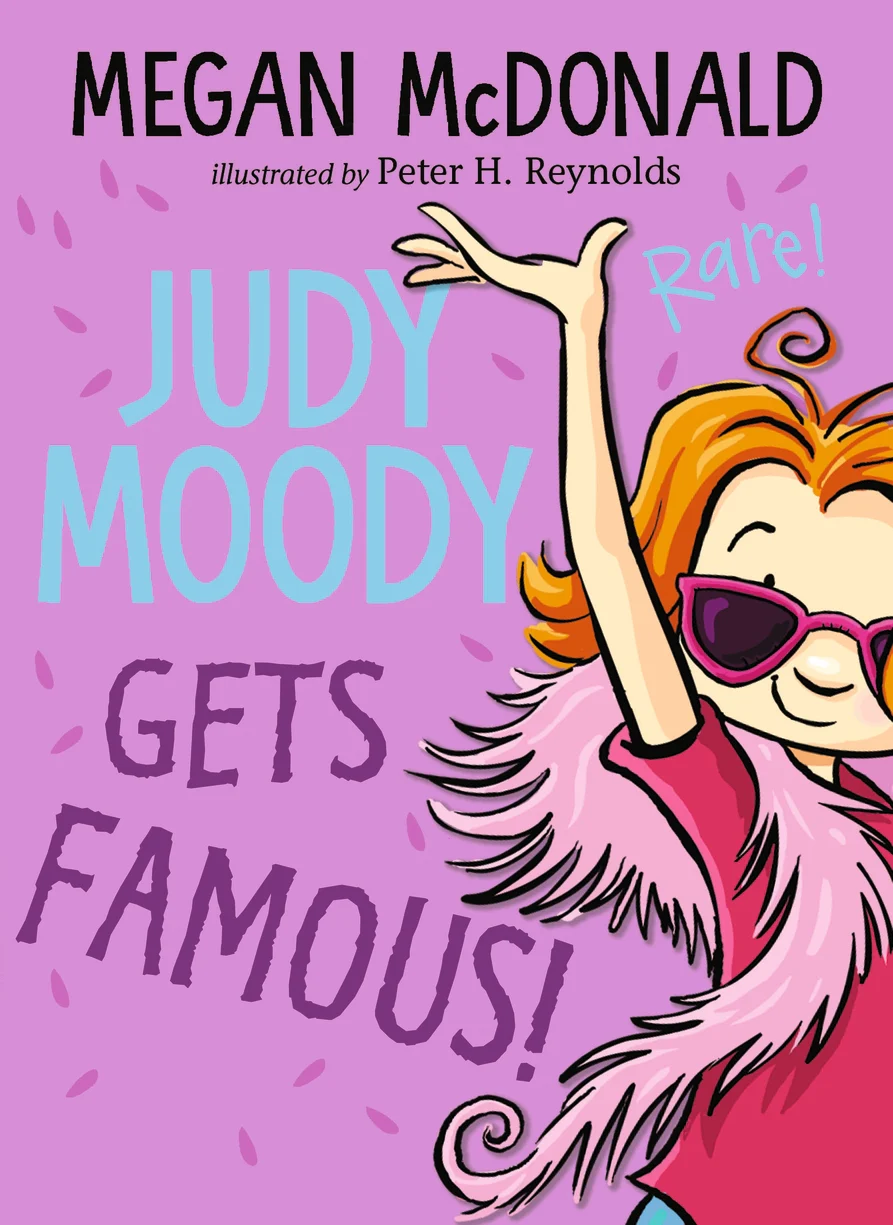 Judy Moody Gets Famous! - Walker Books