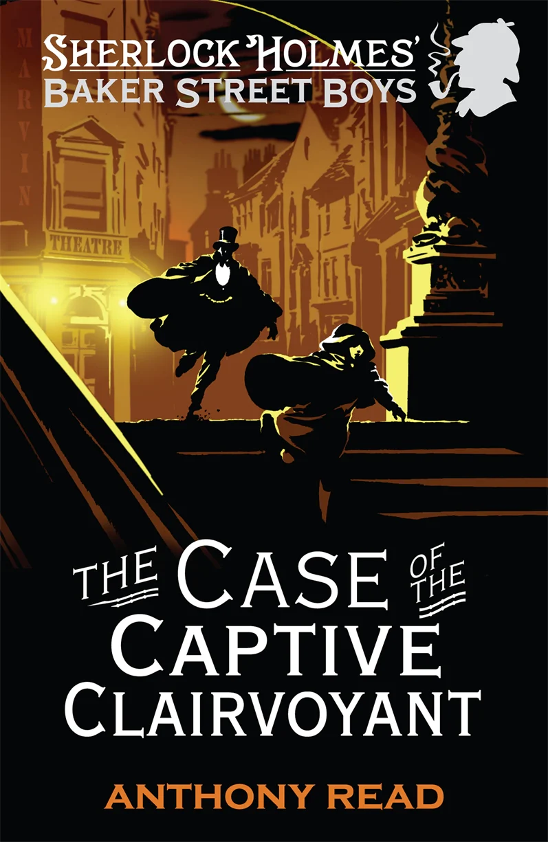 The Baker Street Boys: The Case of the Captive Clairvoyant - Walker Books