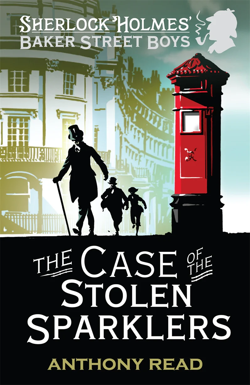 The Baker Street Boys: The Case of the Stolen Sparklers - Walker Books