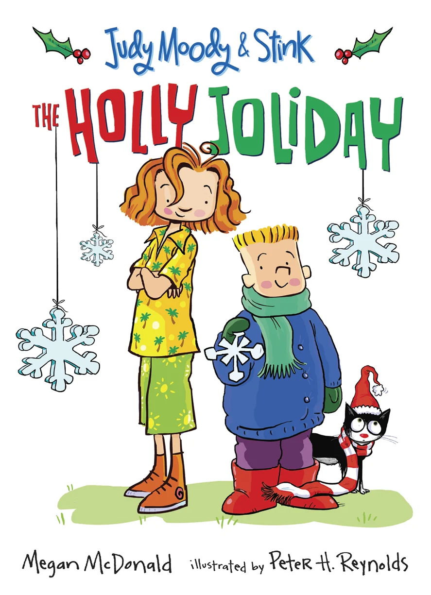 Judy Moody and Stink: The Holly Joliday - Walker Books