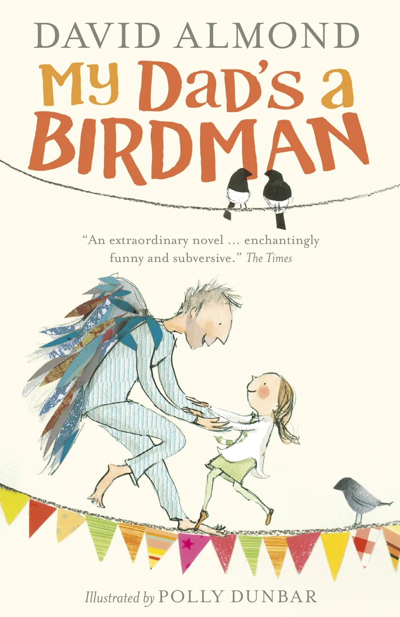 My Dad's a Birdman - Walker Books