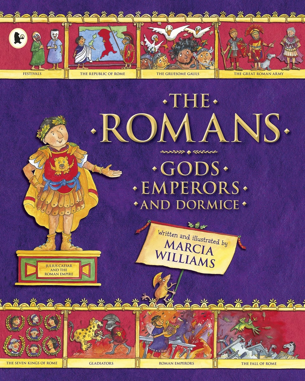 The Romans: Gods, Emperors and Dormice - Walker Books