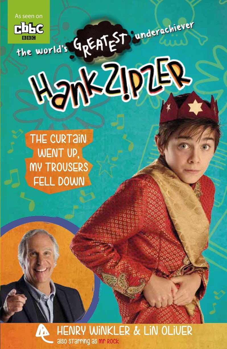 Hank Zipzer 11: The Curtain Went Up, My Trousers Fell Down - Walker Books