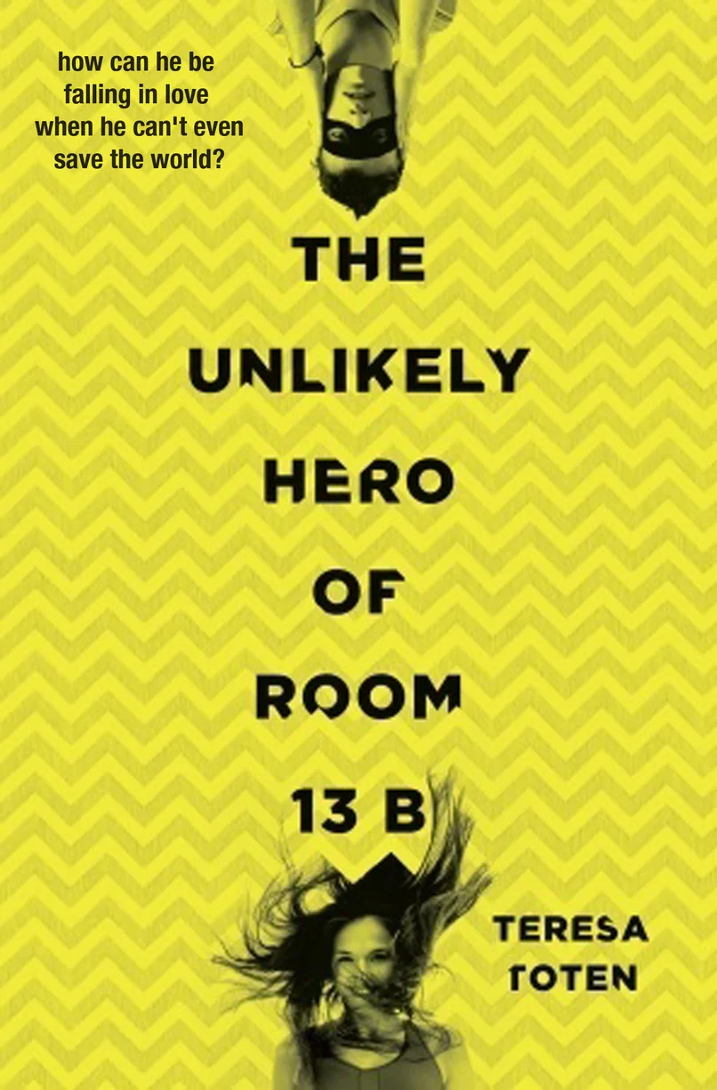 The Unlikely Hero of Room 13B - Walker Books