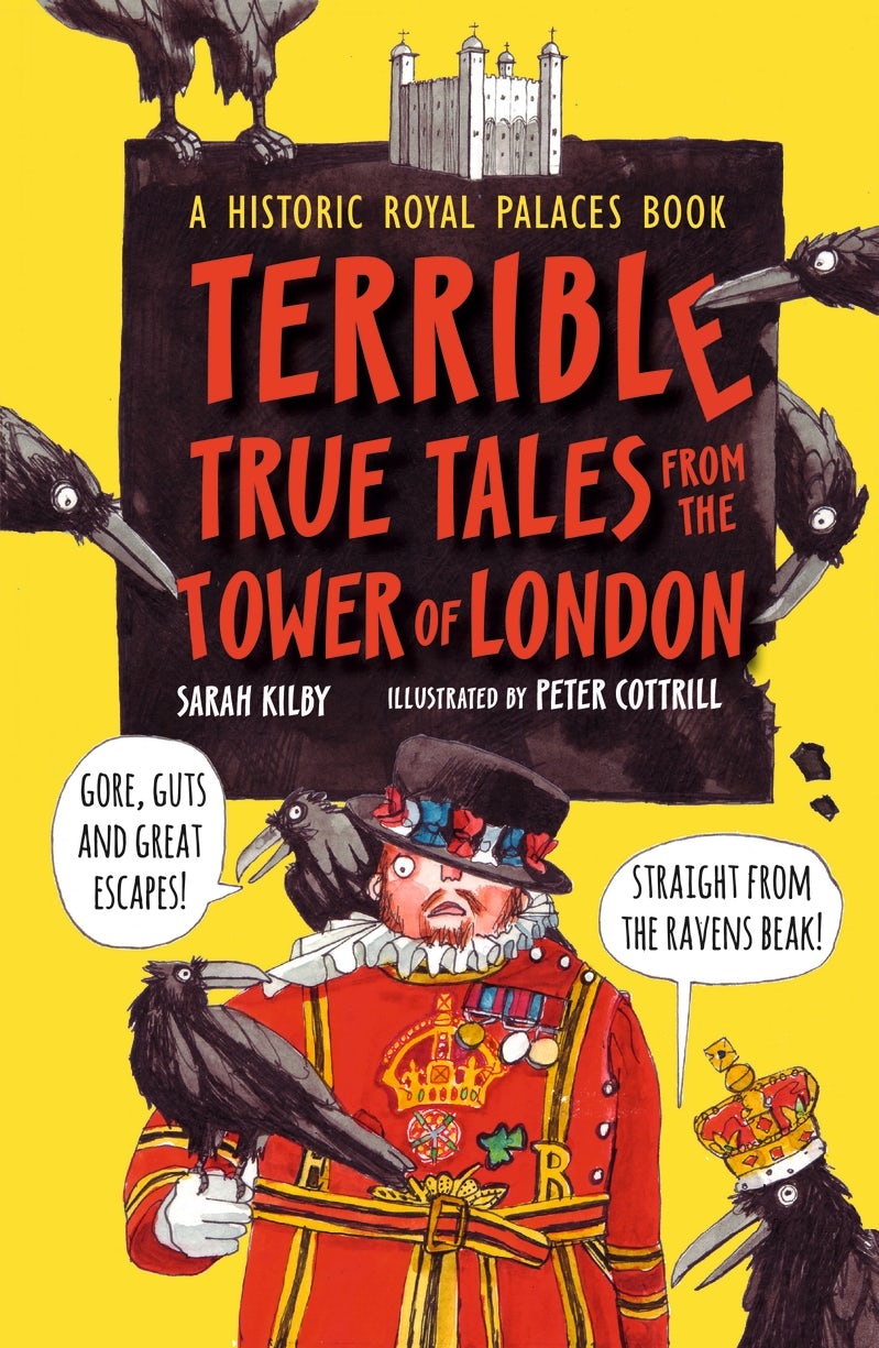 Terrible True Tales from the Tower of London - Walker Books