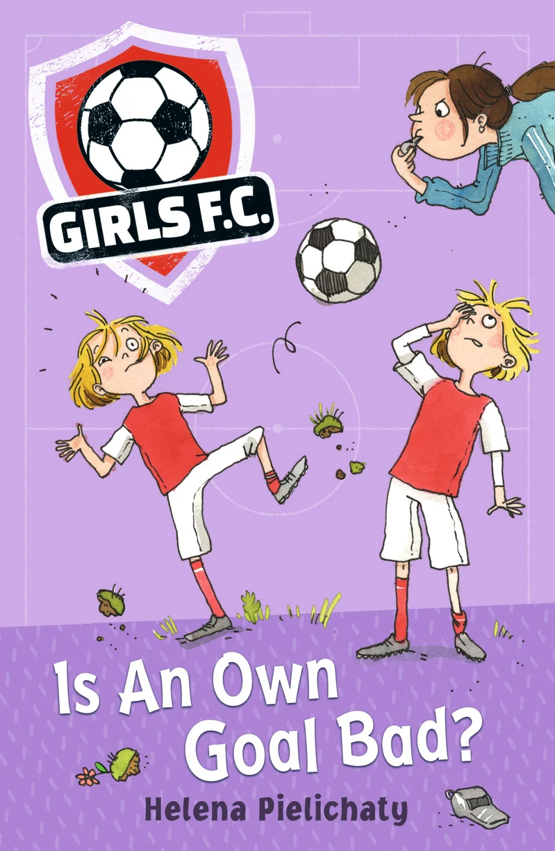 Girls FC 4: Is An Own Goal Bad? - Walker Books