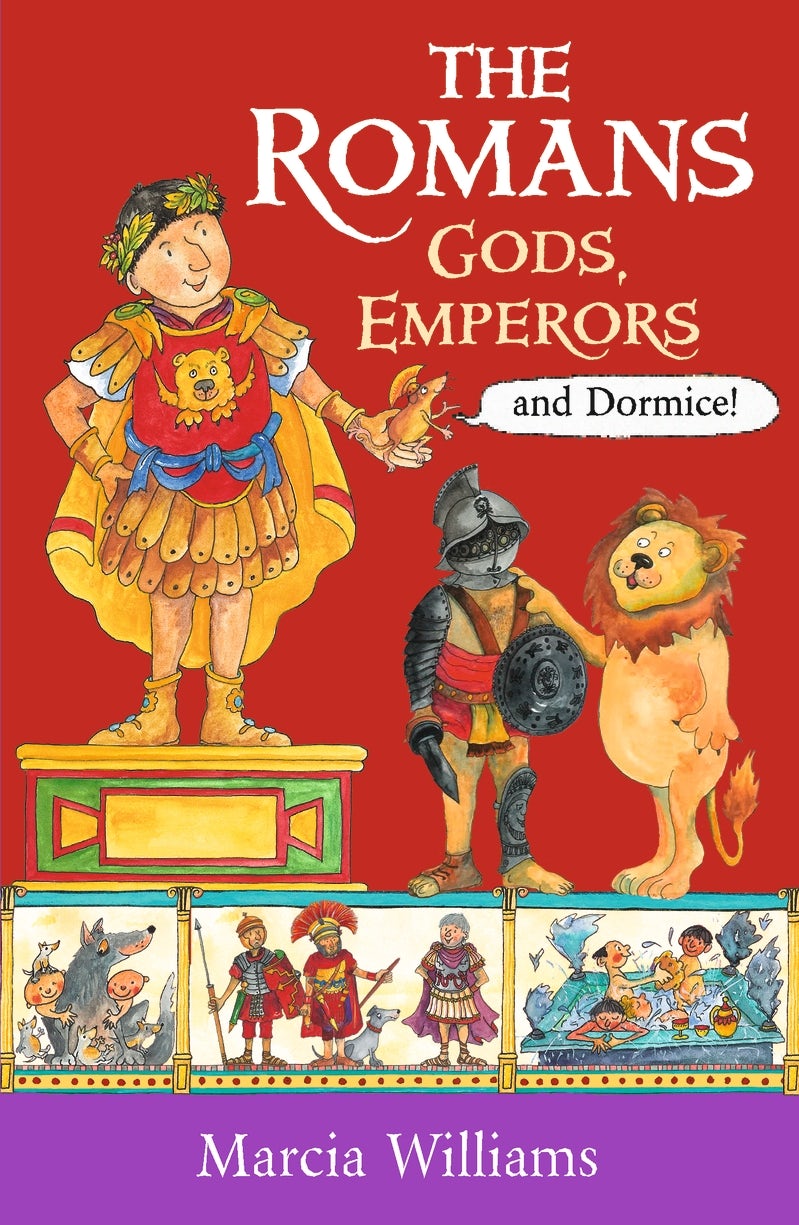The Romans: Gods, Emperors and Dormice - Walker Books