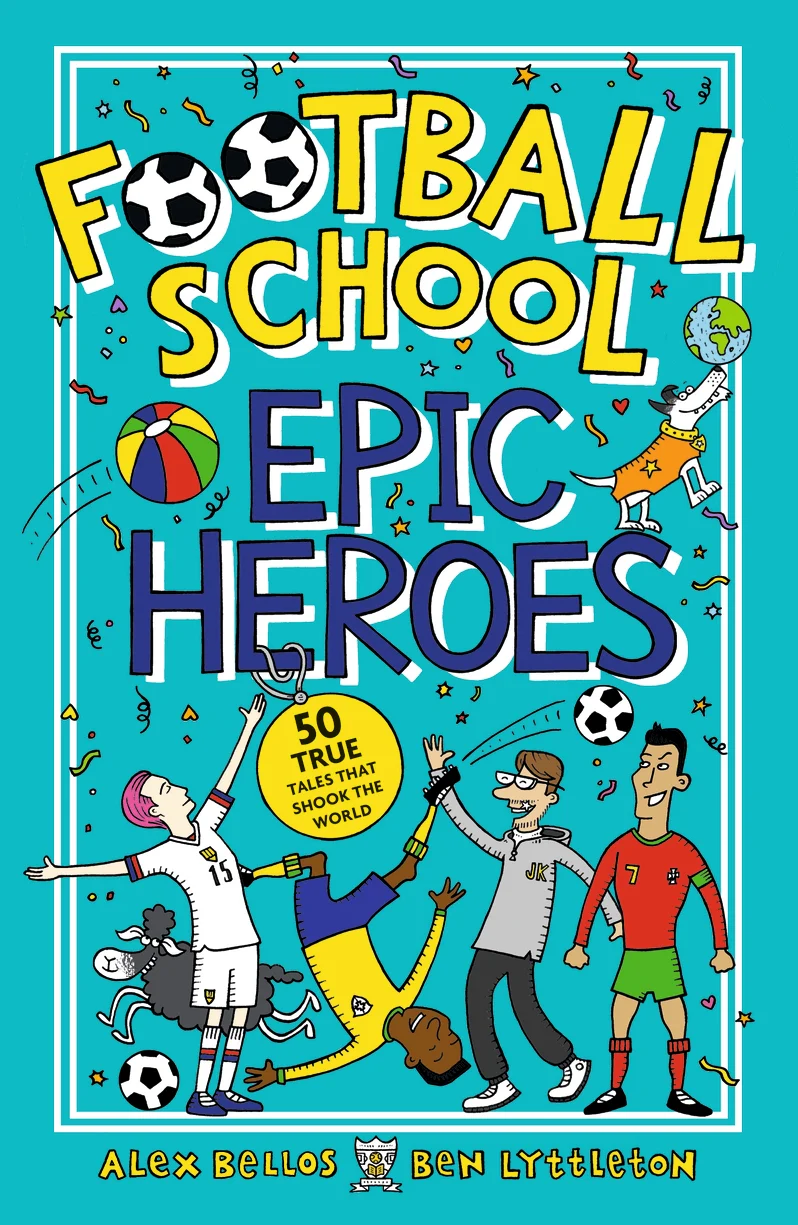 Football School Epic Heroes - Walker Books