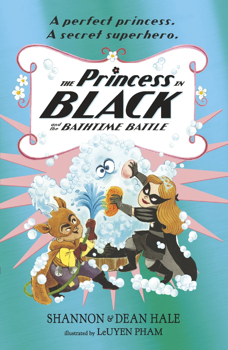 The Princess in Black and the Bathtime Battle - Walker Books
