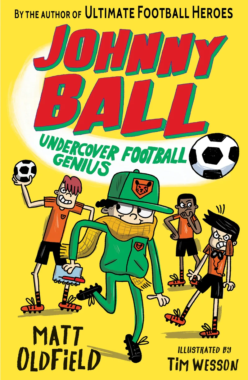 Johnny Ball: Undercover Football Genius - Walker Books