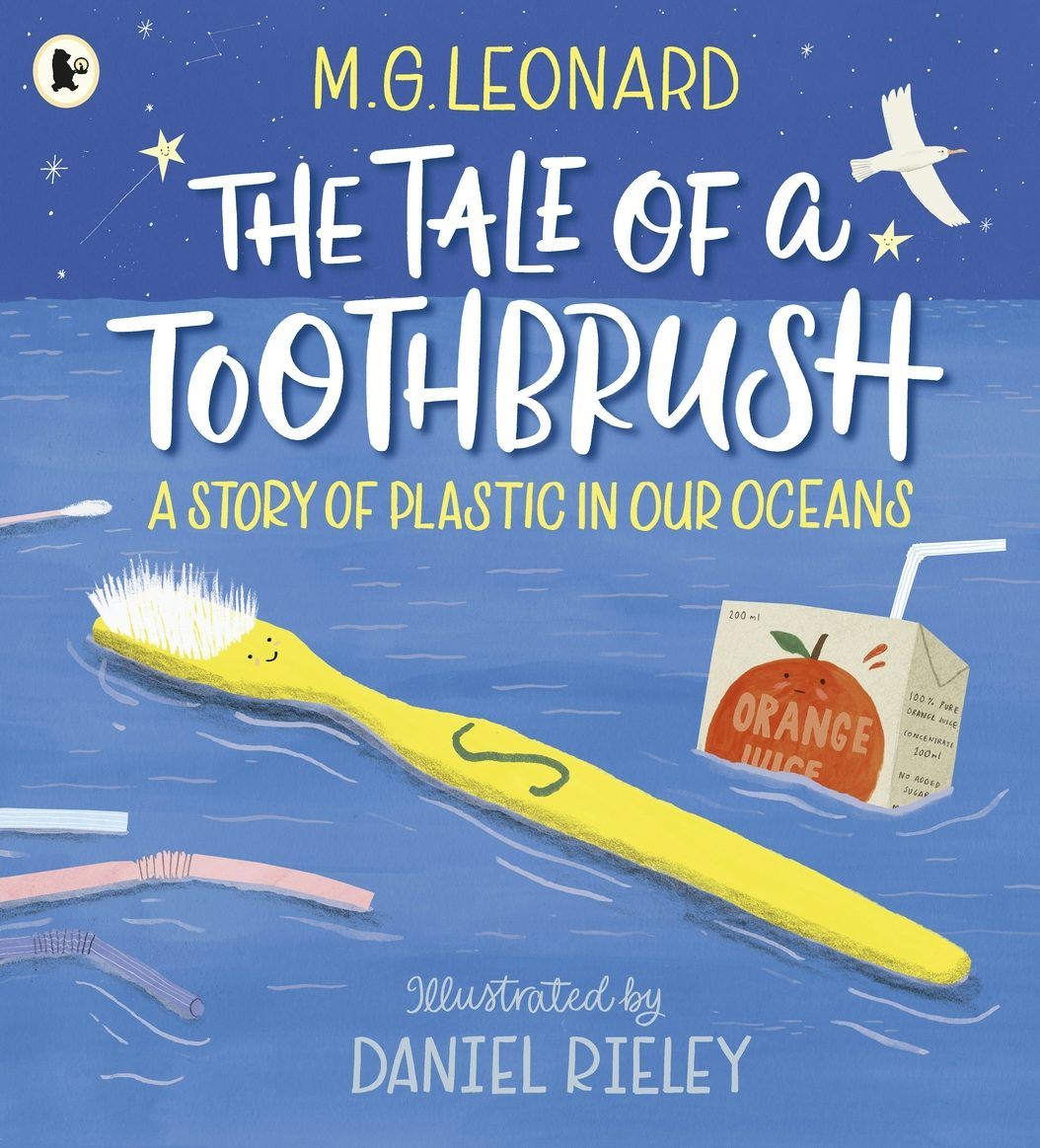 The Tale of a Toothbrush: A Story of Plastic in Our Oceans - Walker Books