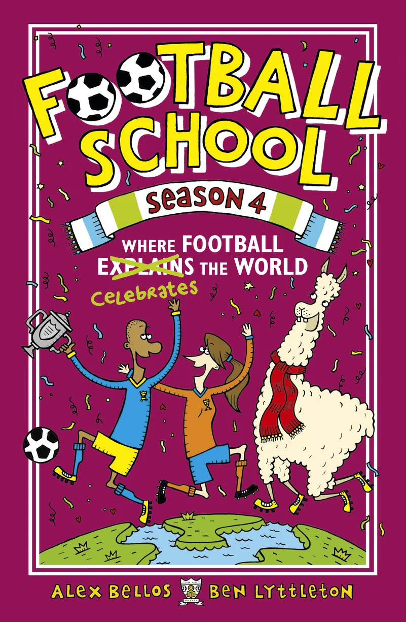 Football School Season 4: Where Football Explains the World - Walker Books