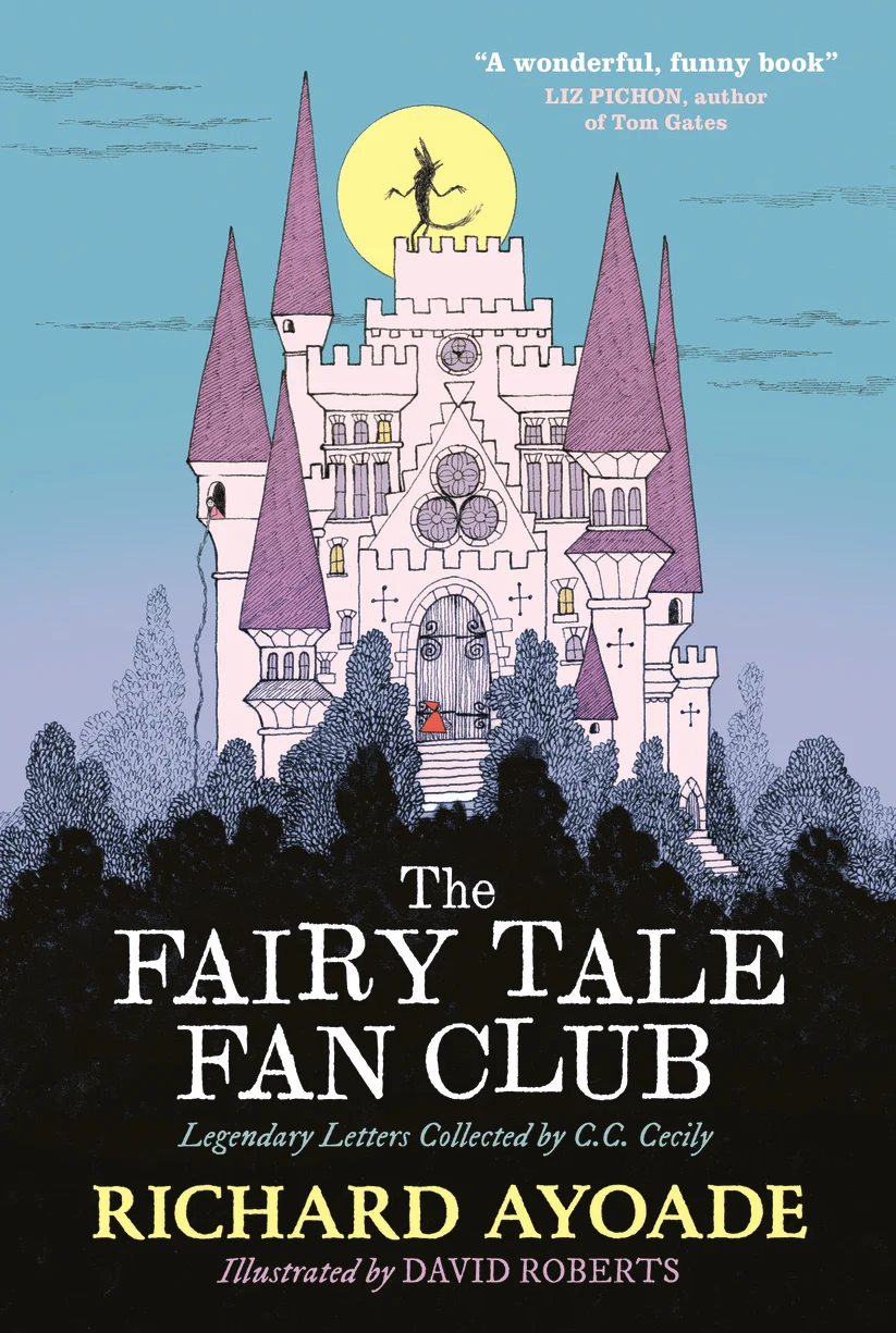 The Fairy Tale Fan Club: Legendary Letters Collected by C.C. Cecily ...