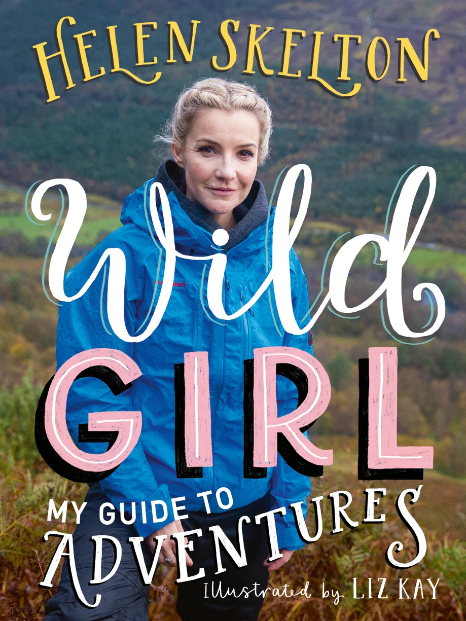 Wild Girl: How to Have Incredible Outdoor Adventures - Walker Books