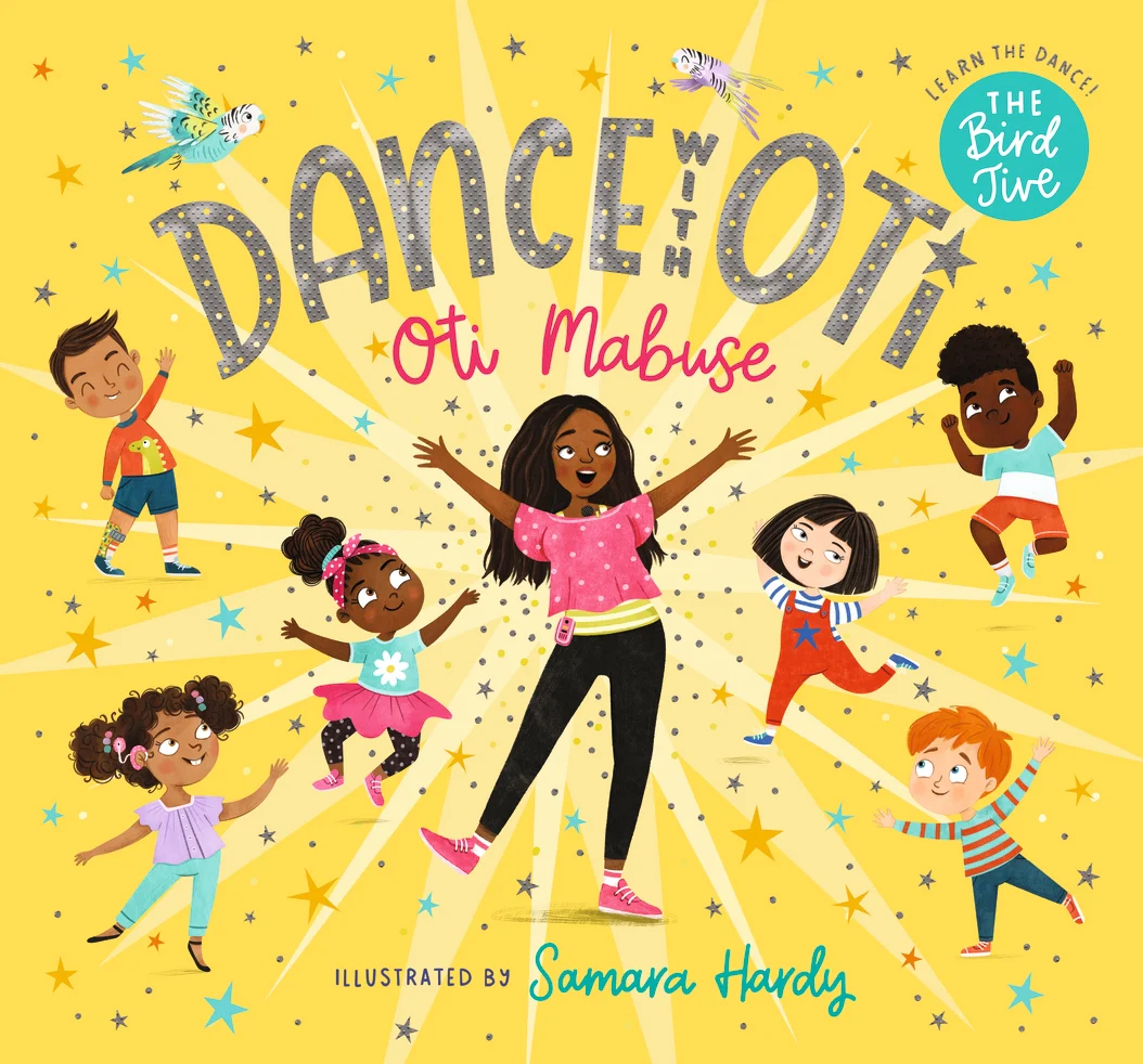 Dance with Oti: The Bird Jive - Walker Books