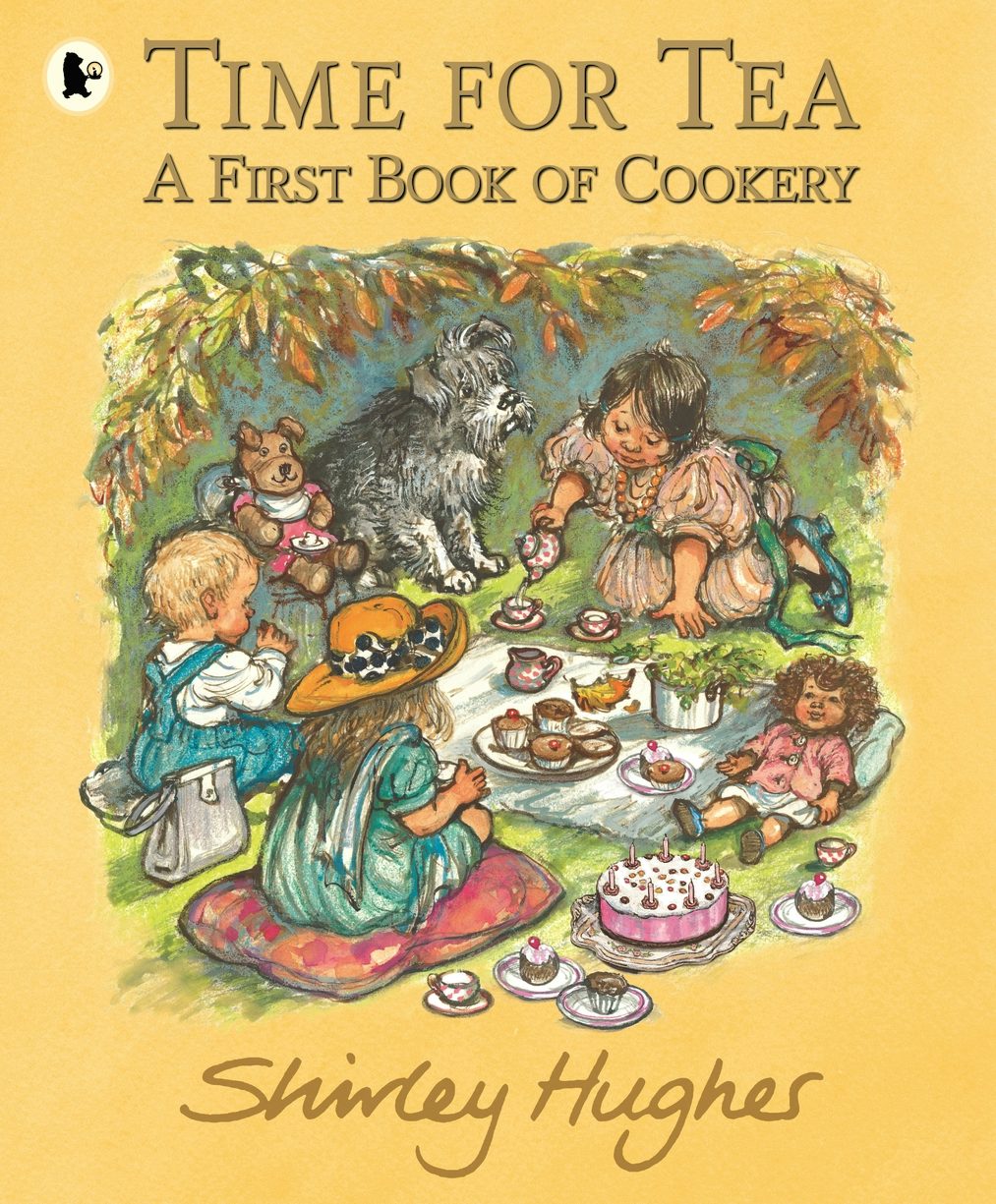 Time for Tea: A First Book of Cookery - Walker Books