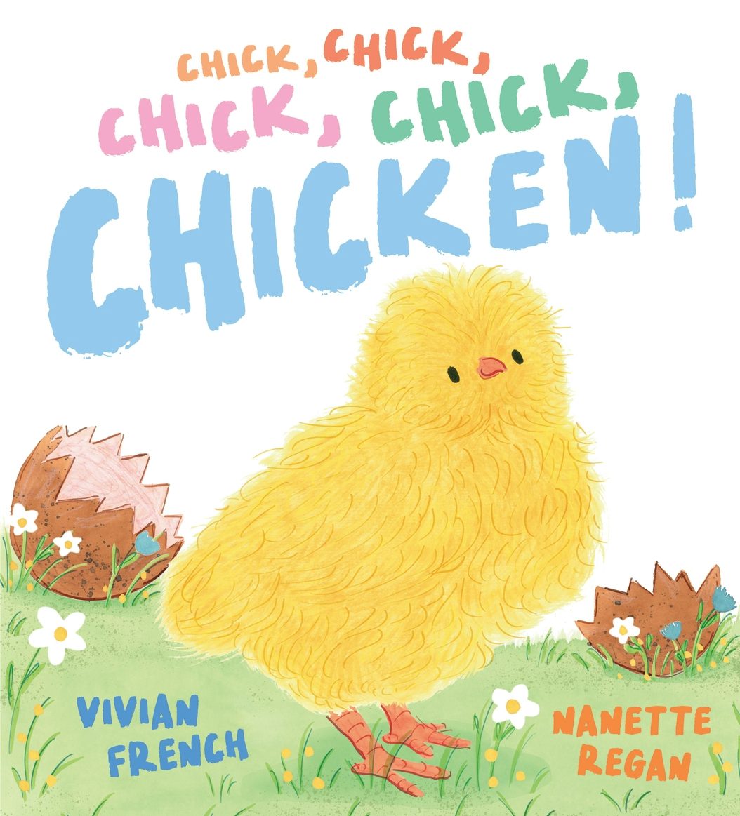 Chick, Chick, Chick, Chick, Chicken! - Walker Books