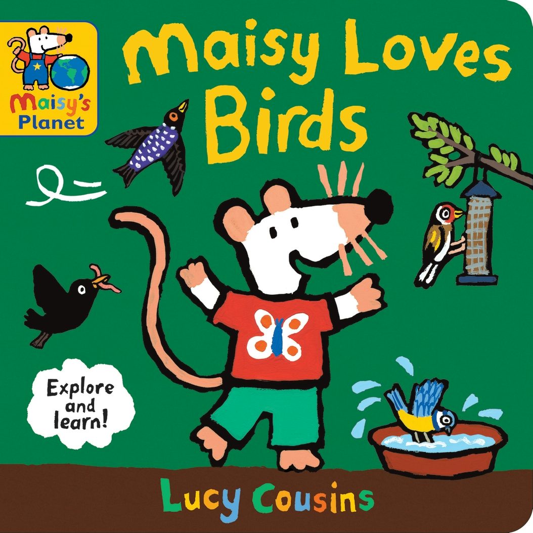 Maisy Loves Birds: A Maisy's Planet Book - Walker Books