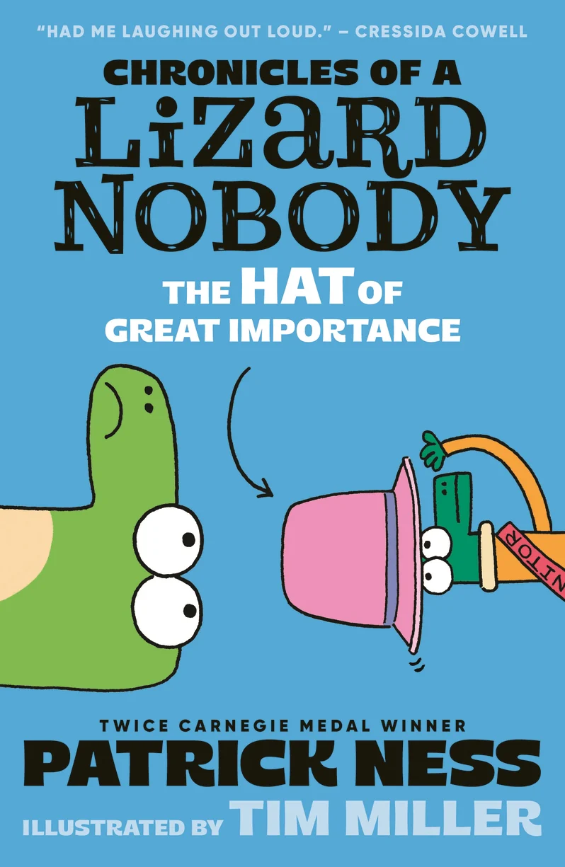 Chronicles of a Lizard Nobody: The Hat of Great Importance - Walker Books