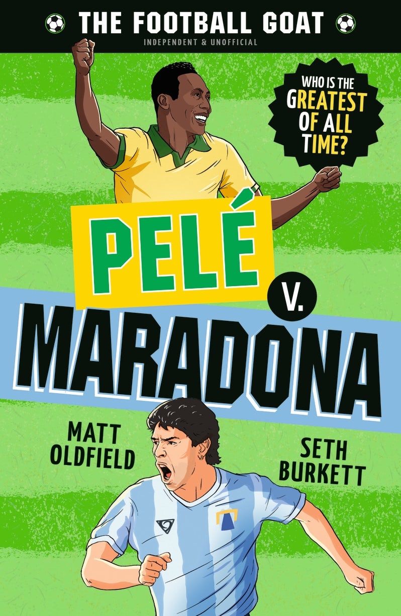 The Football GOAT: Pelé v. Maradona - Walker Books