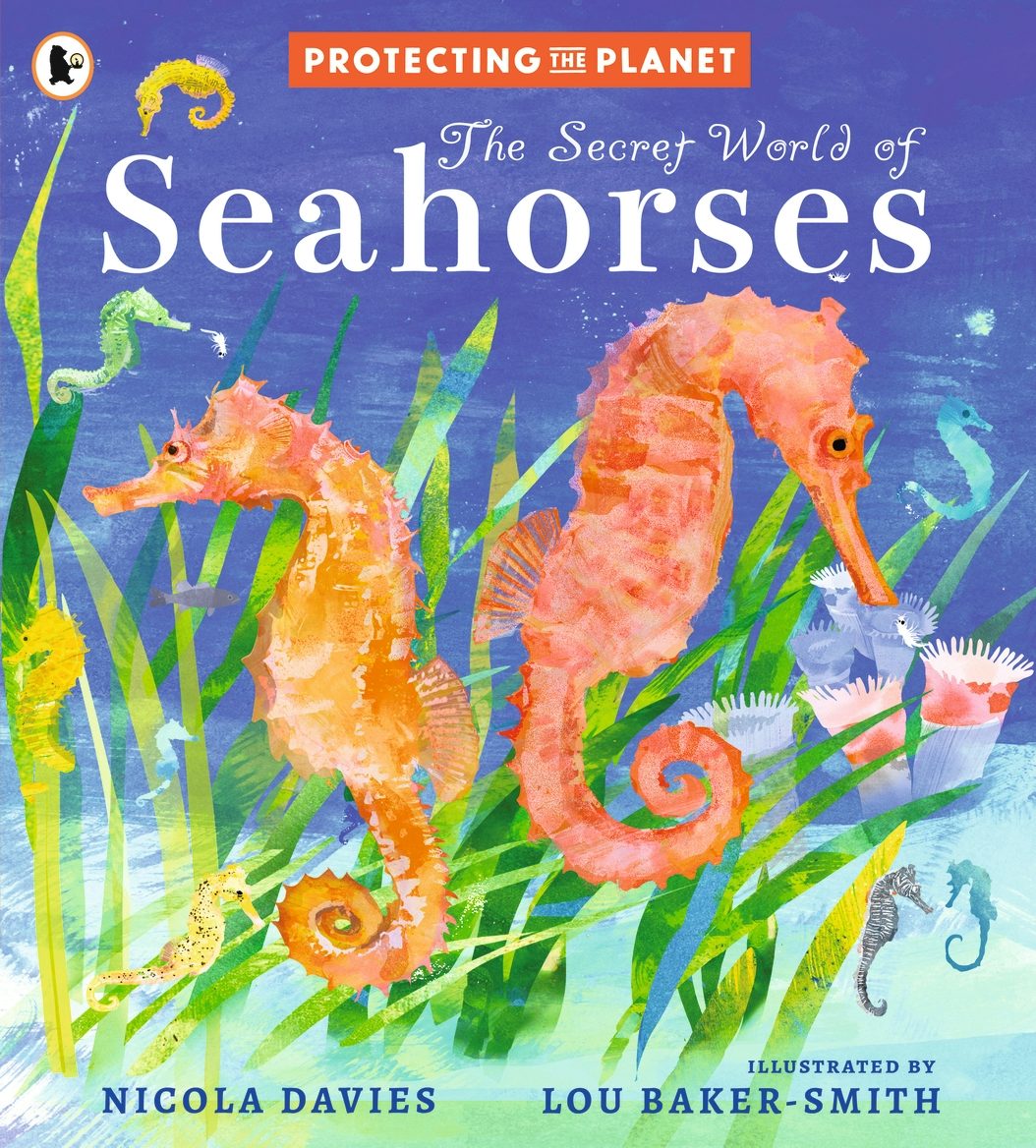Protecting the Planet: The Secret World of Seahorses - Walker Books