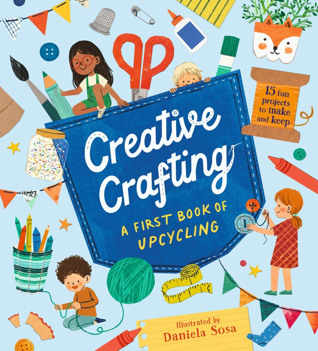Creative Crafting: A First Book of Upcycling - Walker Books
