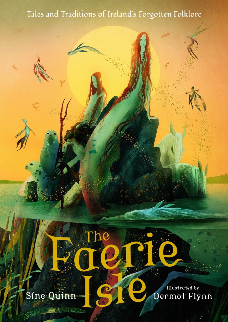 The Faerie Isle: Tales and Traditions of Ireland’s Forgotten Folklore ...